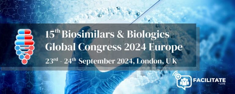 15th Biosimilars & Biologics Global Congress 2024 Europe - Facilitate Live